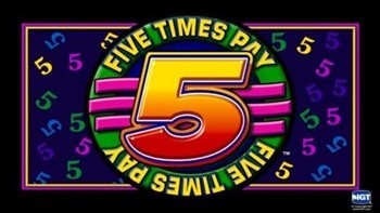 Five Times Pay Slot Machine by IGT
